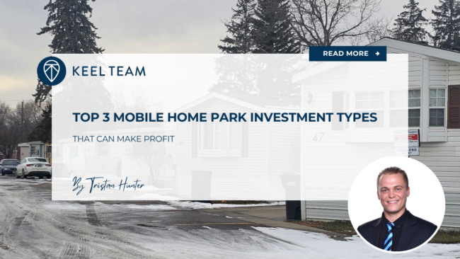 Top 3 Mobile Home Park Investment Types That Can Make Profit | Keel ...