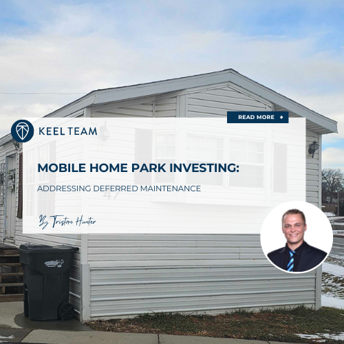 Mobile Home Park Investing: Addressing Deferred Maintenance | Keel Team ...