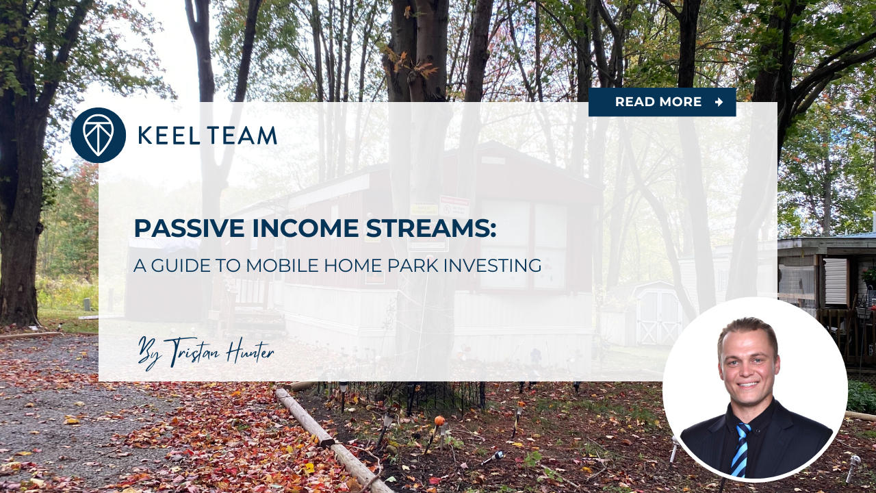 Passive Income Streams: A Guide to Mobile Home Park Investing | Keel ...