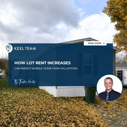 How Lot Rent Increases Can Impact Mobile Home Park Valuations | Keel ...