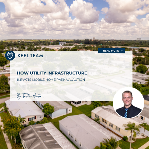 How Utility Infrastructure Impacts Mobile Home Park Valuation | Keel ...