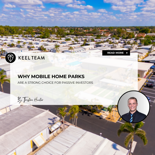 Why Mobile Home Parks Are a Strong Choice for Passive Investors | Keel ...