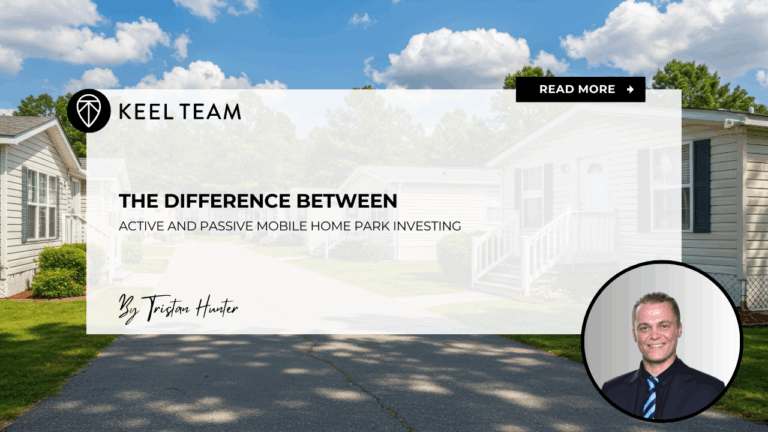 The Difference Between Active and Passive Mobile Home Park Investing ...